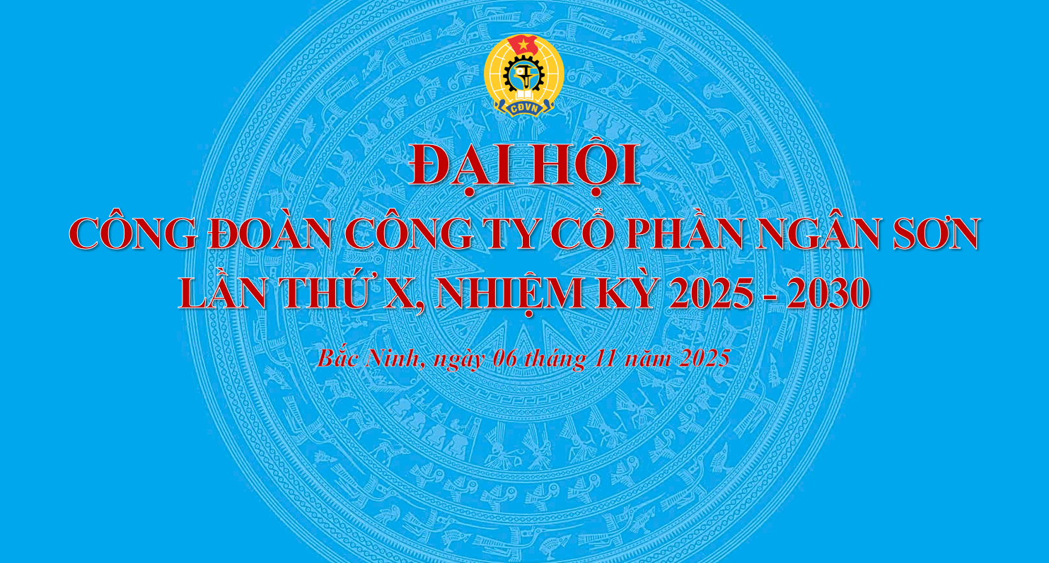 Đại hội Công đoàn Công ty khóa X (2025 - 2030) thành công tốt đẹp
